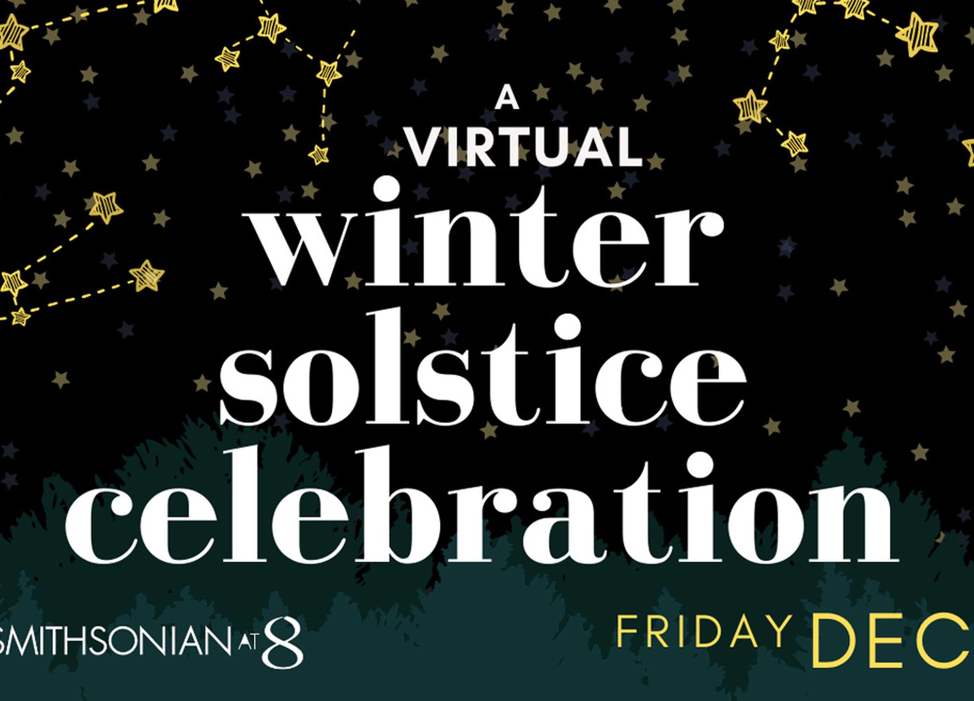 A Virtual Winter Solstice Event with Smithsonian at 8 | Smithsonian ...